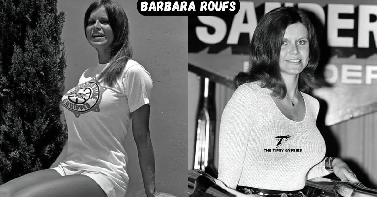 Barbara Roufs: From Trophy Girl to Cultural Icon Drag Racing Era ...